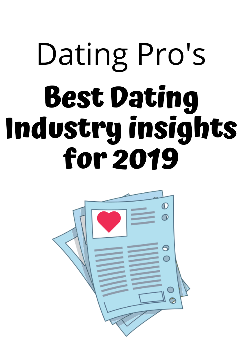 The Best Apps of 2019 And How To Create One — Dating Pro